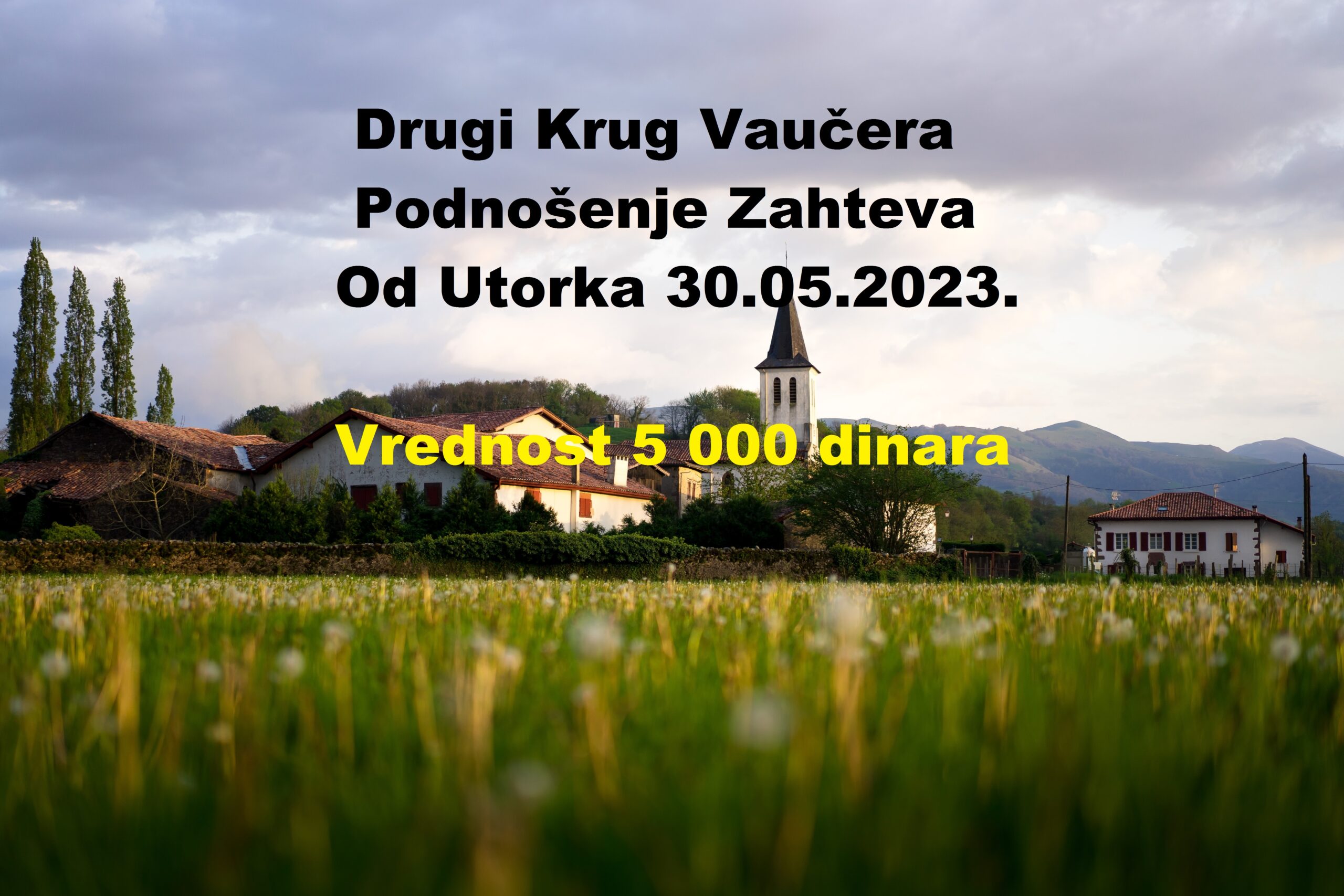 ZVANIČNO - Drugi krug vaučera - podnošenje zahteva od utorka 30.5.2023 ... ZVANIČNO - Drugi krug vaučera - podnošenje zahteva od utorka 30.5.2023 ...